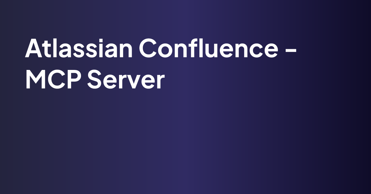 Atlassian Confluence - MCP Server