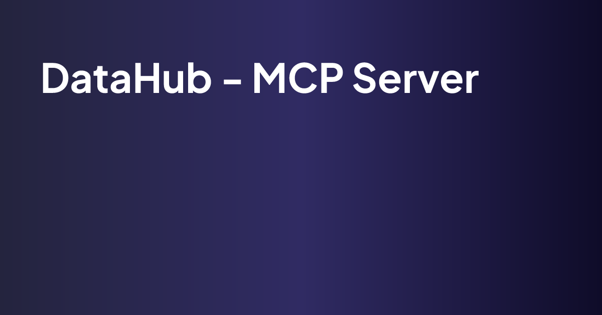 DataHub - MCP Server