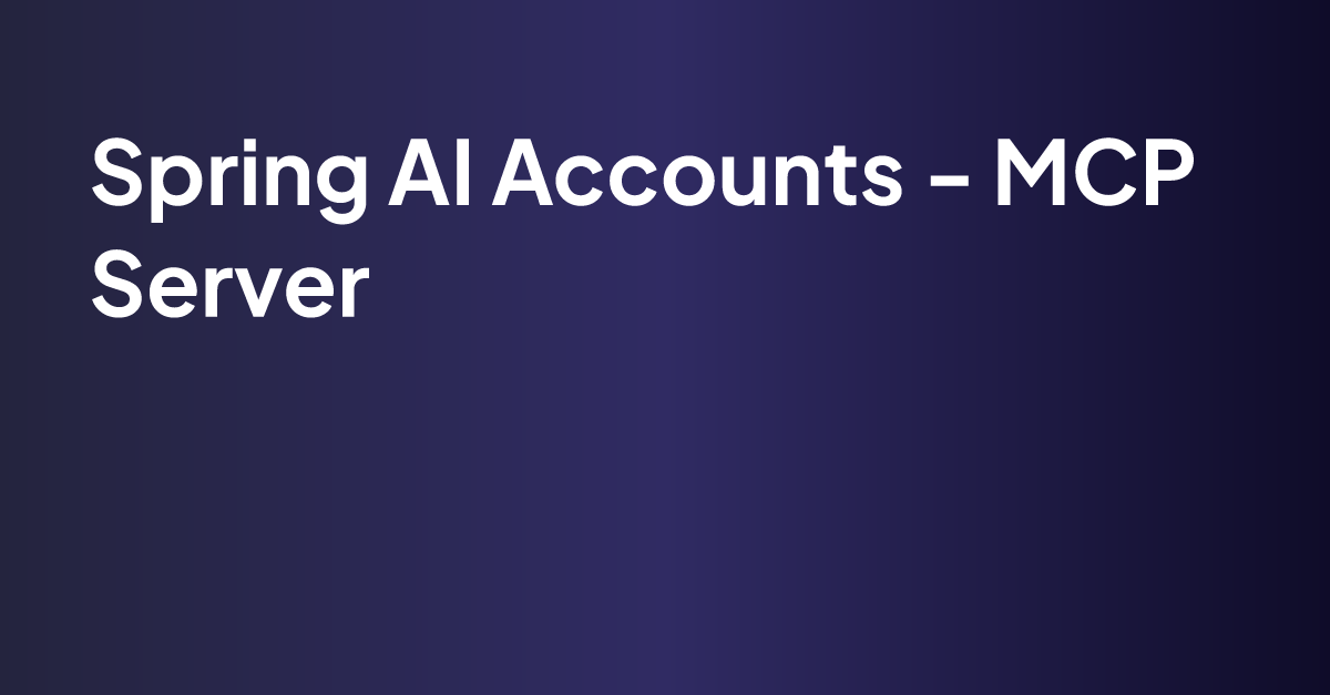 Spring AI Accounts - MCP Server
